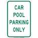 Hardware Specialty | Brady Carpool Parking Only Sign, 18" H x 12" W ...